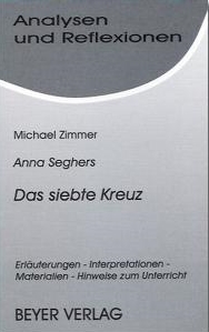 Das siebte Kreuz. Anna Seghers. INTERPRETATION, Download-materialien ...